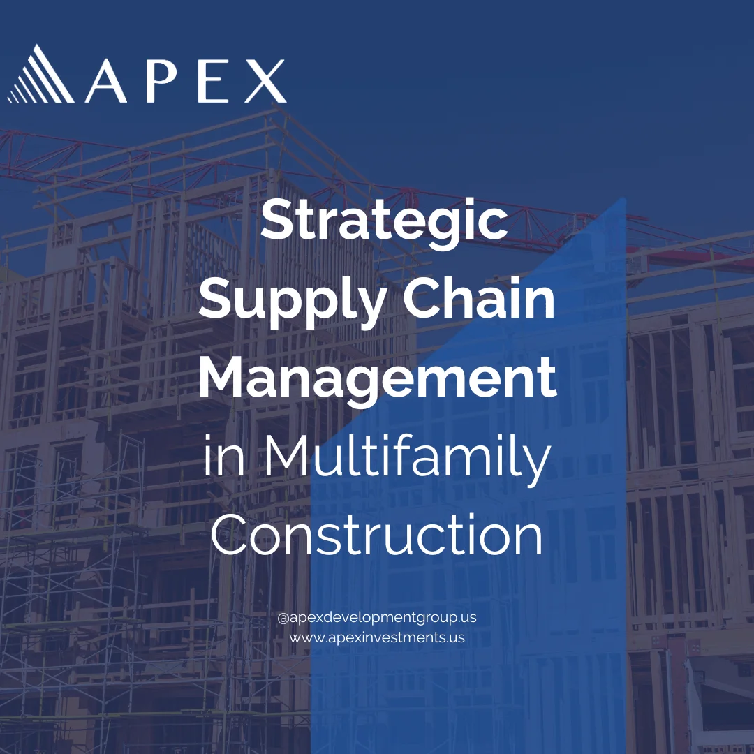 Strategic Supply Chain Management - Apex Development Group