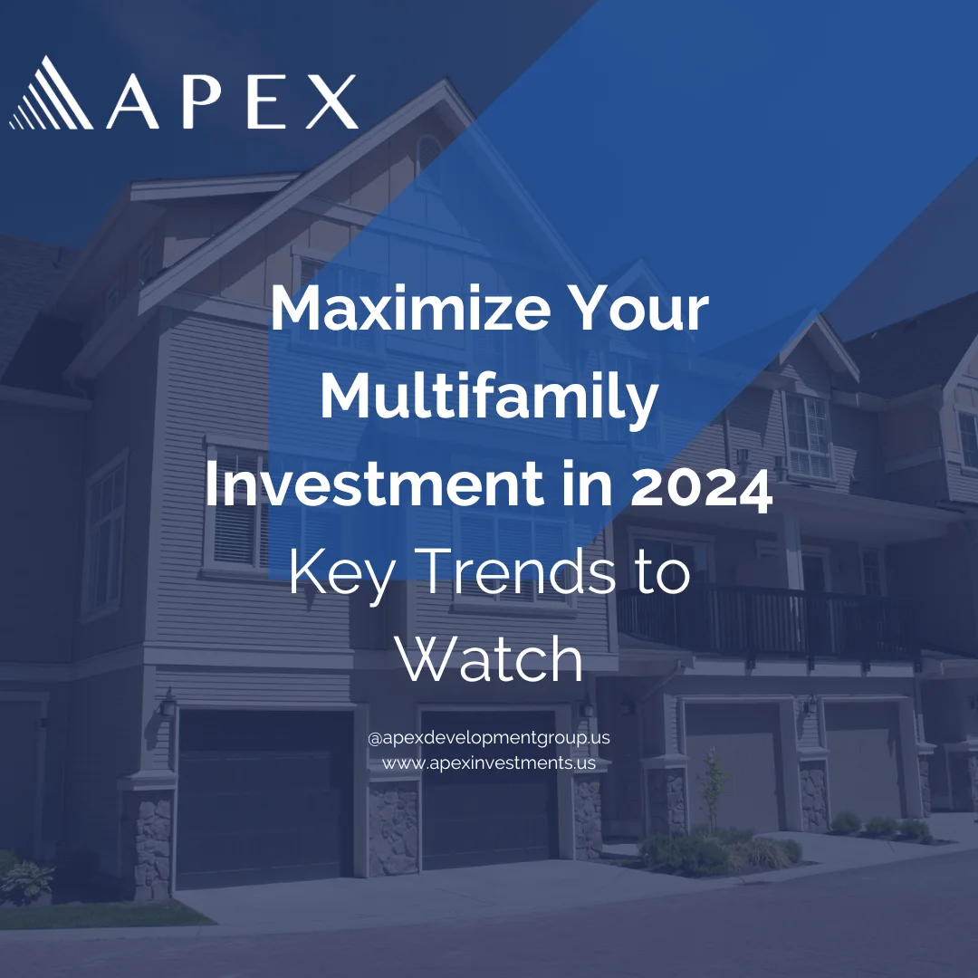 Key Trends to Watch in 2024 - Apex Development Group